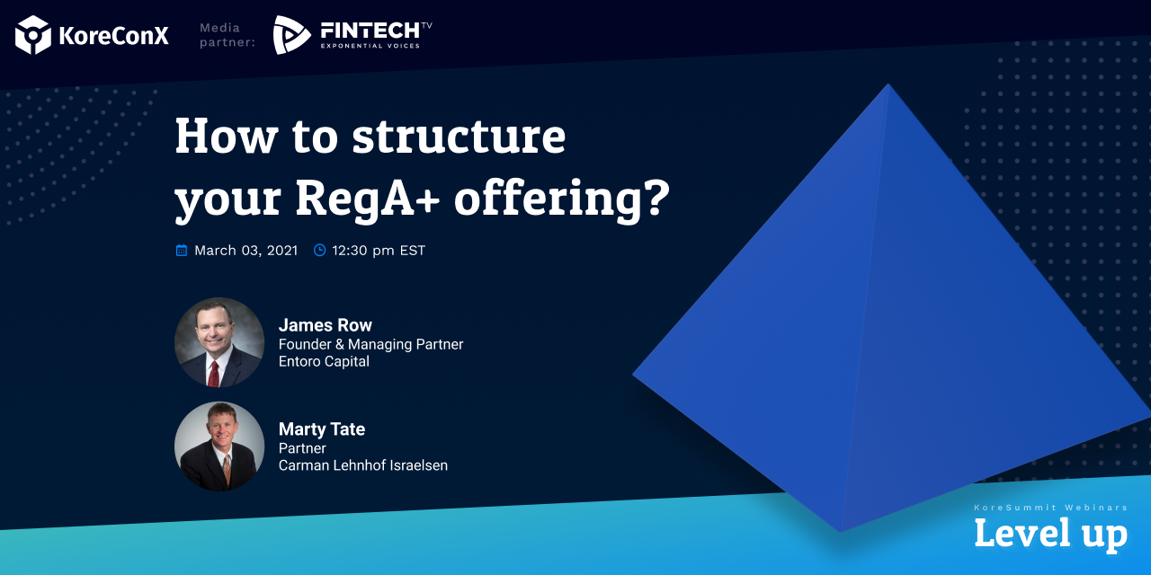 How to structure your RegA+ offering - KoreConX all-in-one platform