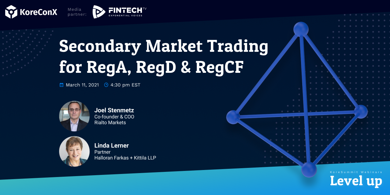 Secondary Market Trading for RegA, RegD & RegCF - KoreConX all-in-one ...