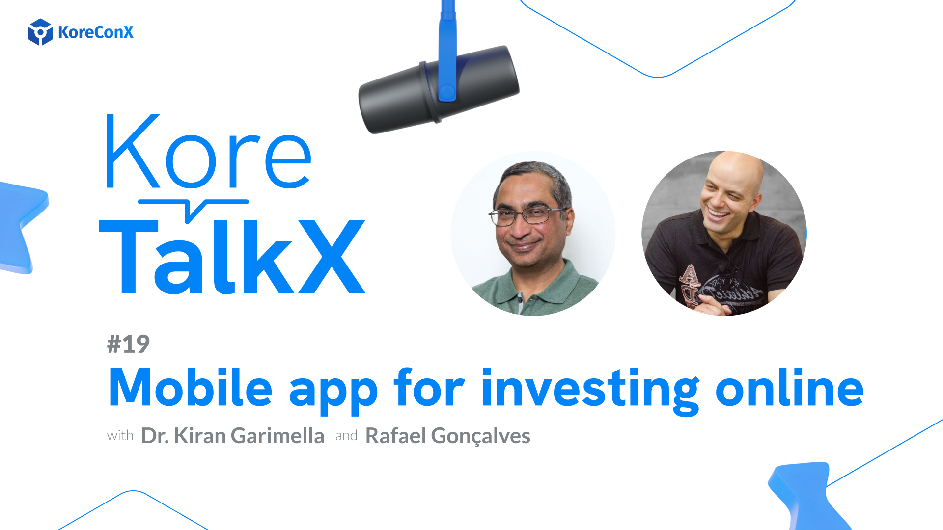 KoreTalkX #19 with Dr. Kiran Garimella - Kore All-in-One Platform